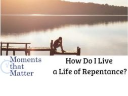 How Do I Live a Life of Repentance? | Christian Questions Bible Podcast